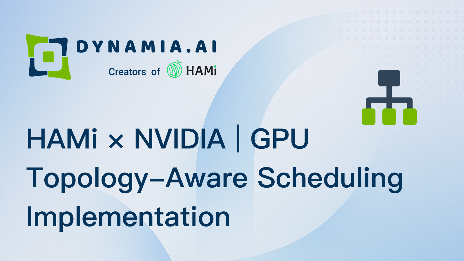 Deep Dive: HAMi × NVIDIA | GPU Topology-Aware Scheduling Implementation ...